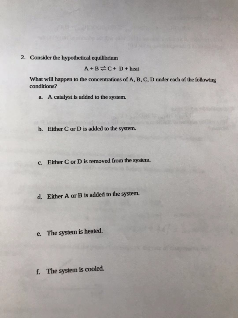 Solved 2. Consider the hypothetical equilibrium A+B C+ | Chegg.com