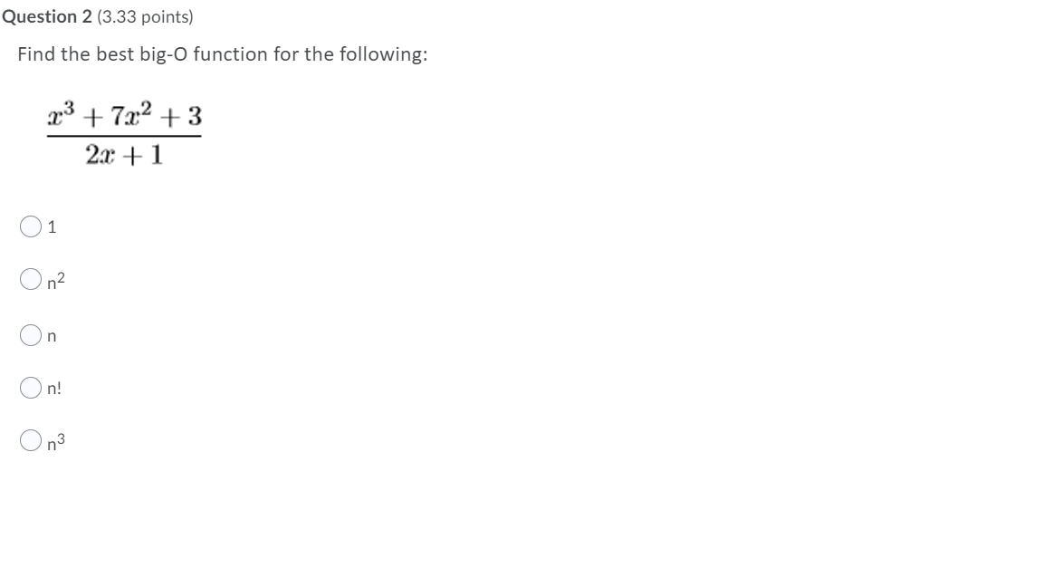 Solved Question 2 (3.33 points) Find the best big-O function | Chegg.com