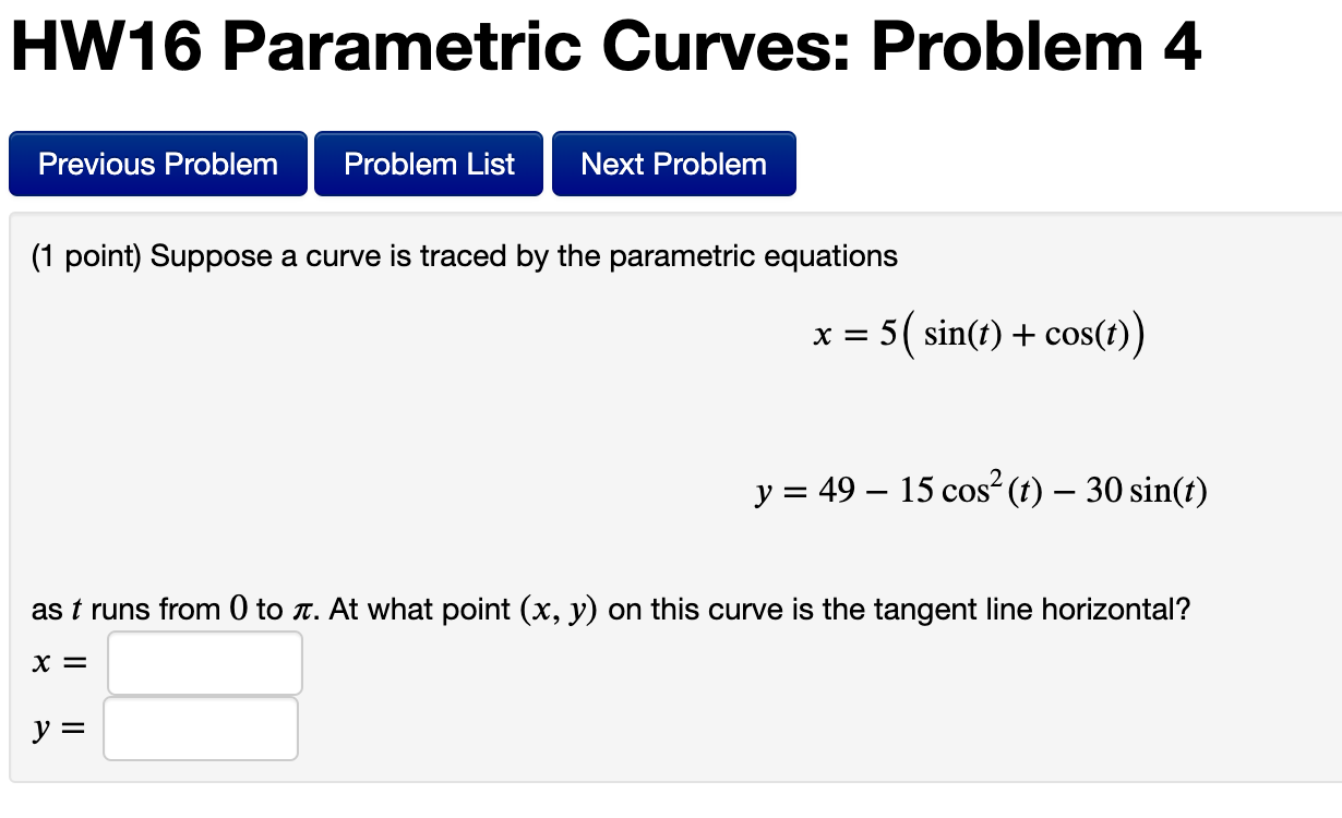 Solved HW16 Parametric Curves: Problem 4 Previous Problem | Chegg.com