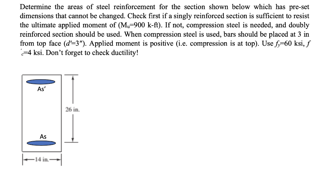 Solved Determine the areas of steel reinforcement for the | Chegg.com