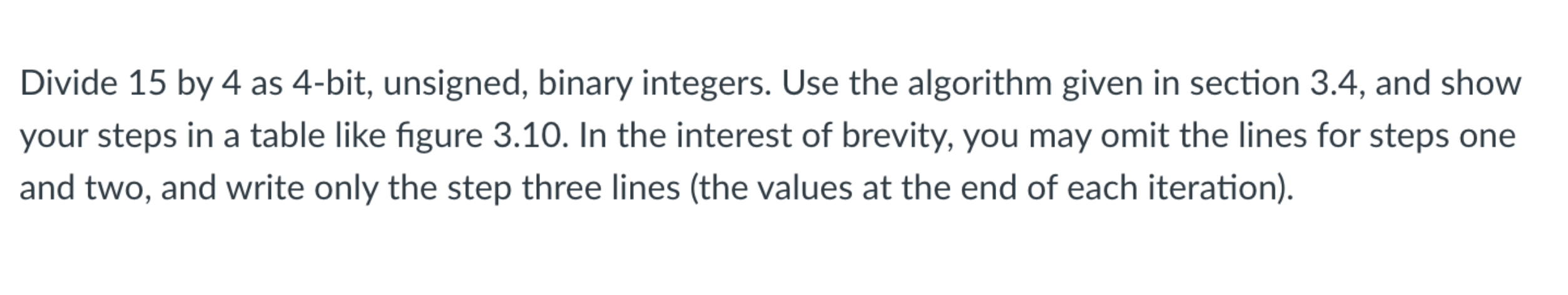 Divide 15 by 4 as 4-bit, unsigned, binary integers. | Chegg.com