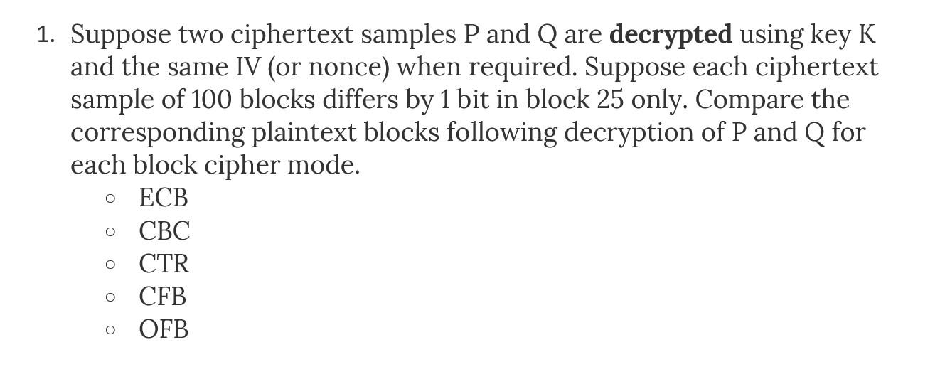 Solved 1. Suppose two ciphertext samples P and Q are | Chegg.com