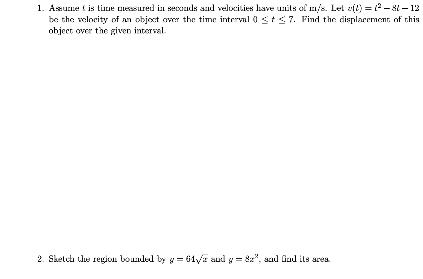 Solved 1. Assume t is time measured in seconds and | Chegg.com
