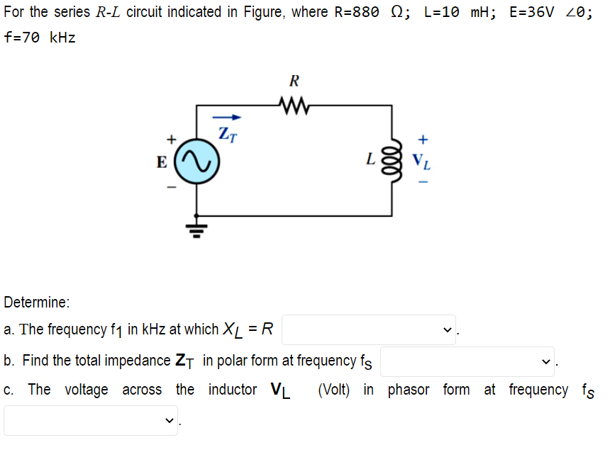 Solved For the series R−L circuit indicated in Figure, where | Chegg.com