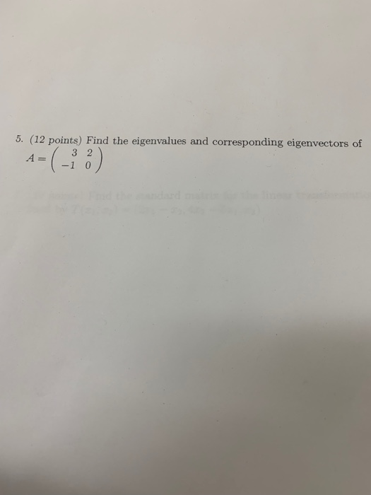 Solved 5. (12 points) Find the eigenvalues and corresponding | Chegg.com