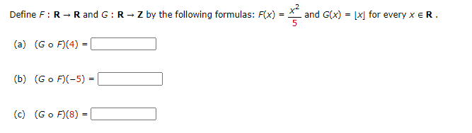 Solved Define F: R-R and G: R - Z by the following formulas: | Chegg.com