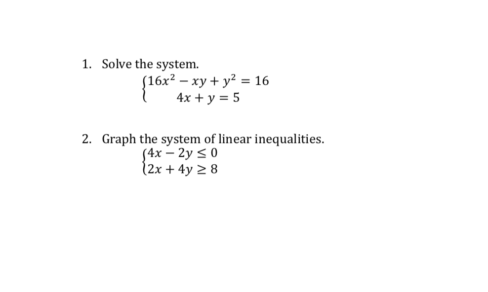 Solved 1. Solve the system. {16x2−xy+y2=164x+y=5 2. Graph | Chegg.com