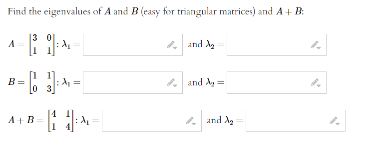 Solved Find The Eigenvalues Of A And B (easy For Triangular 