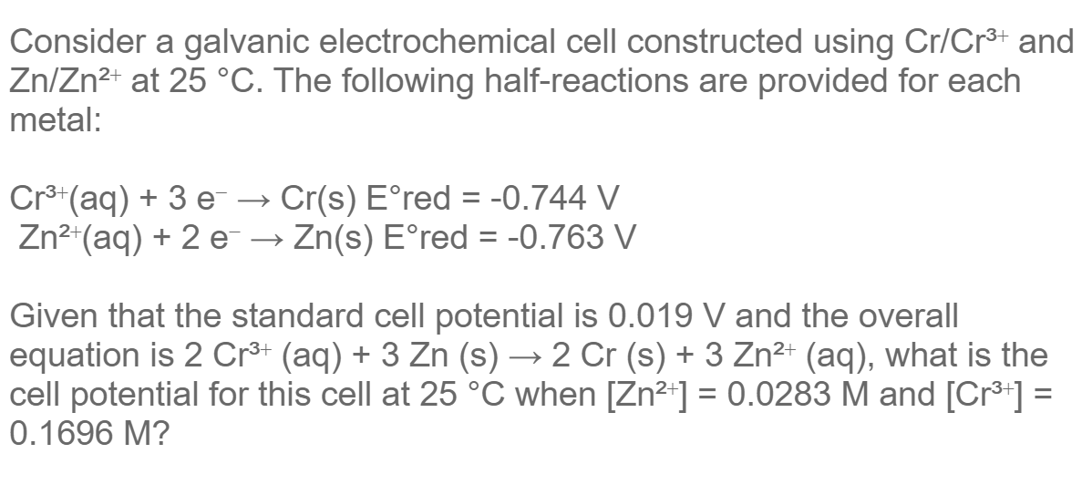 Solved Consider a galvanic electrochemical cell constructed | Chegg.com