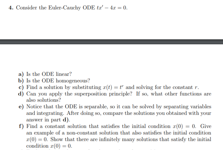 Solved 4. Consider the Euler-Cauchy ODE tr' – 4.0 = 0. a) Is | Chegg.com