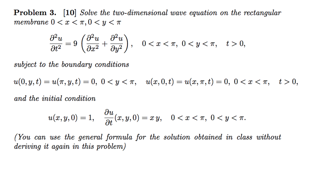 Solved Problem 3. [10] Solve the two-dimensional wave | Chegg.com
