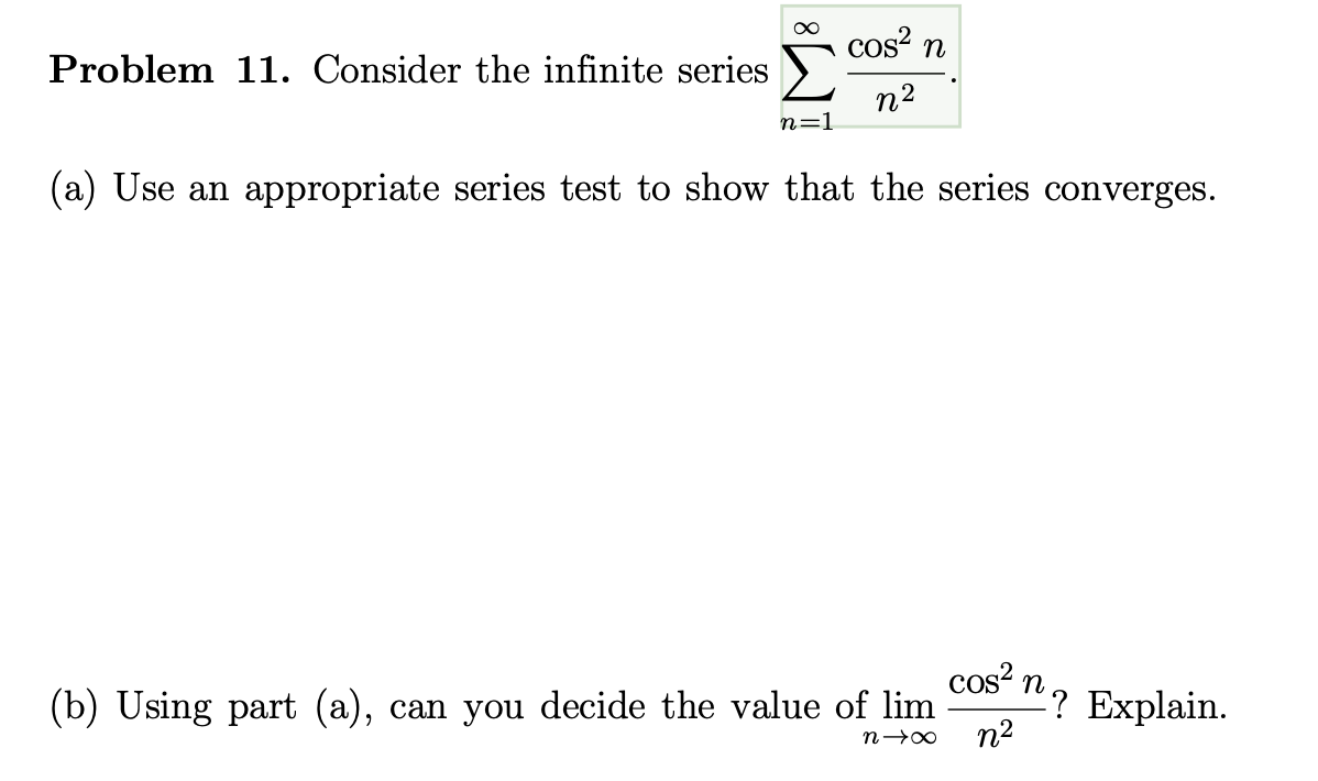 Solved Problem 11. Consider the infinite series | Chegg.com