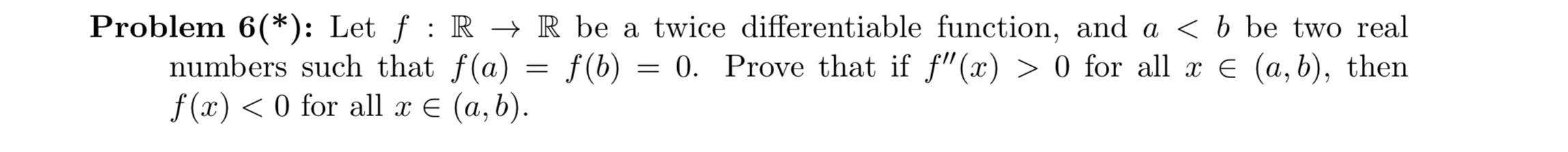 Solved Problem 6 ∗ Let F R→r Be A Twice Differentiable