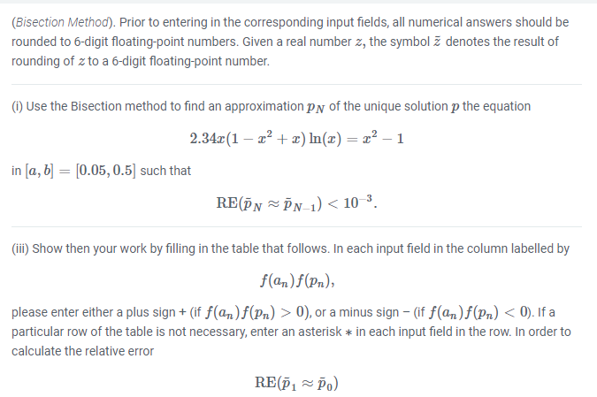 Solved (Bisection Method). Prior to entering in the | Chegg.com