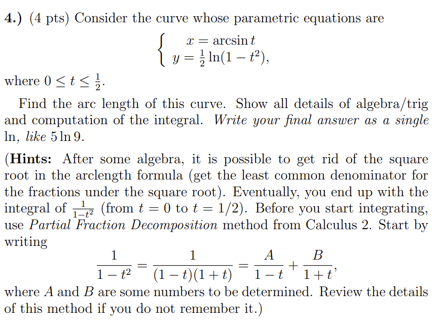 Solved 4.) (4 pts) Consider the curve whose parametric | Chegg.com