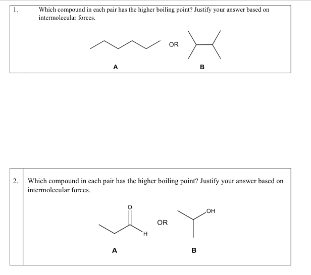 Solved 1. Which compound in each pair has the higher boiling | Chegg.com