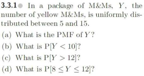 Solved 3.3.1 In a package of M&Ms, Y, the number of yellow | Chegg.com
