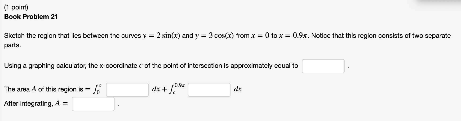 Solved (1 point) Book Problem 21 Sketch the region that lies | Chegg.com