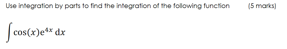 Solved Use integration by parts to find the integration of | Chegg.com