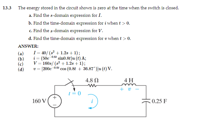 [Solved]: The energy stored in the circuit shown is zero a