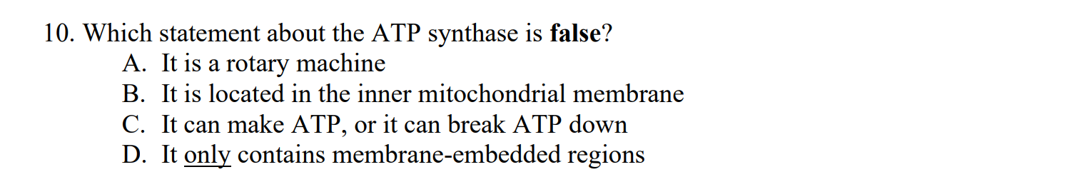 Solved 10. Which statement about the ATP synthase is false? | Chegg.com