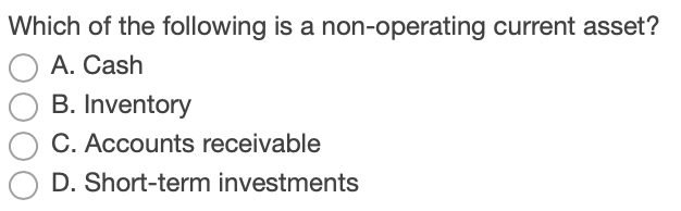 Solved Which of the following is a non-operating current | Chegg.com