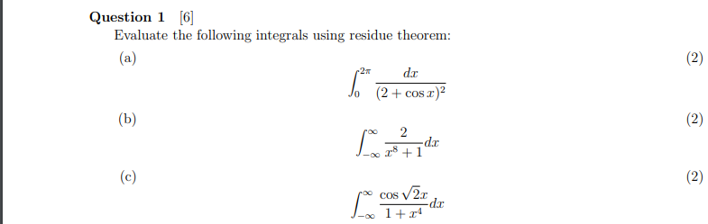 Solved Question 1 [6] Evaluate the following integrals using | Chegg.com