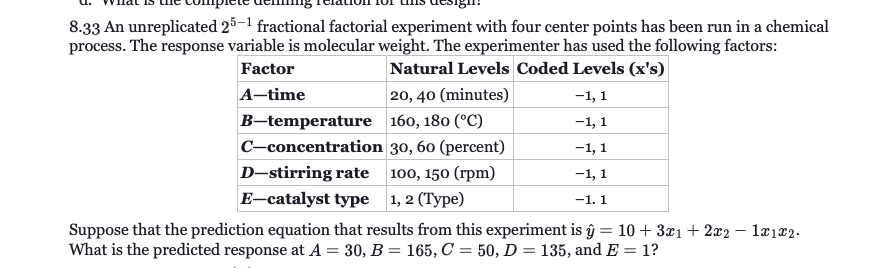 Solved 8.33 An unreplicated 25−1 fractional factorial | Chegg.com