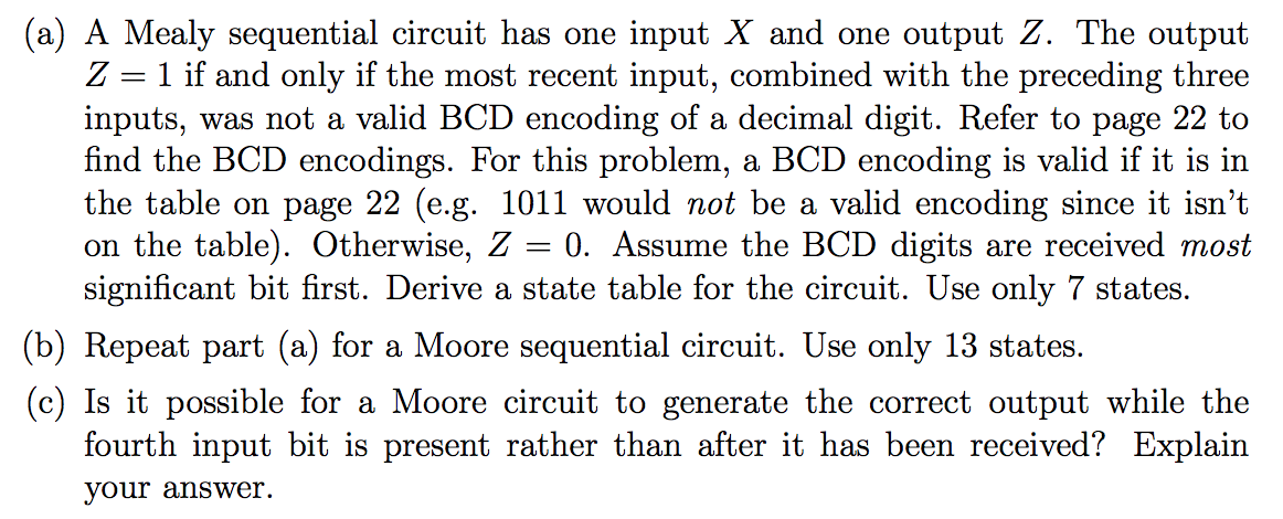 Solved (a) A Mealy sequential circuit has one input X and | Chegg.com