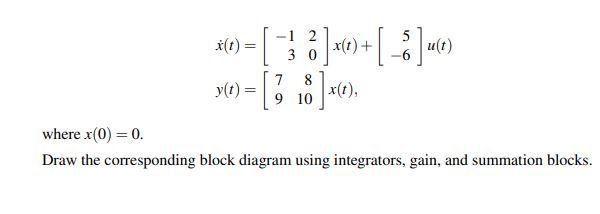 Solved = 1 2 3 0 t ut 3x0) + [ ].60) 18]*(0), 7(0) = [ 7 9 | Chegg.com