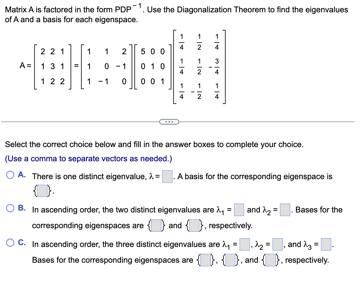 Solved Matrix A Is Factored In The Form Pdp 1 Use The