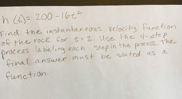 Solved (t) = 200 - 16t^2 Find the instantaneous velocity | Chegg.com