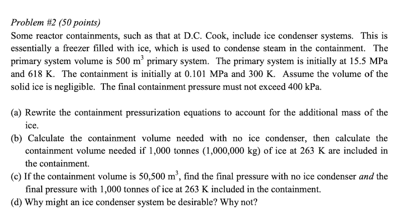 Problem #2 (50 points) Some reactor containments, | Chegg.com