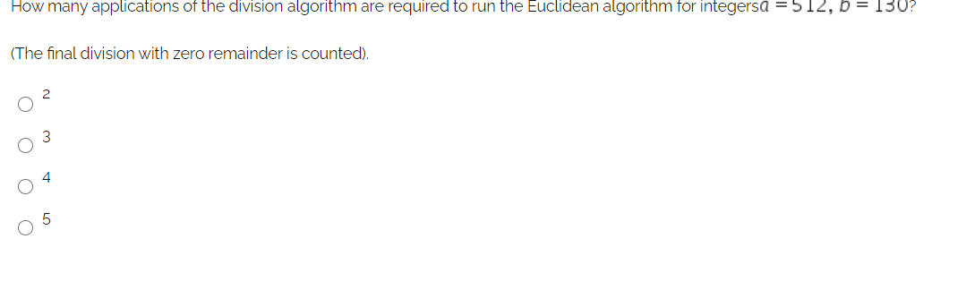 Solved How many applications of the division algorithm are | Chegg.com