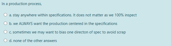 Solved In a production process, a. stay anywhere within | Chegg.com
