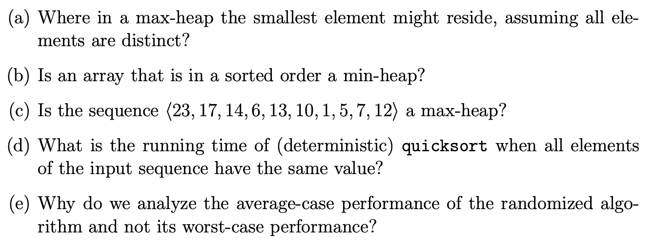 Solved (a) Where in a max-heap the smallest element might | Chegg.com