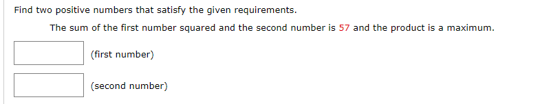 Solved Find two positive numbers that satisfy the given | Chegg.com
