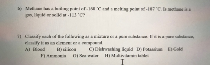 Solved Methane has a boiling point of-160 .? and a melting | Chegg.com