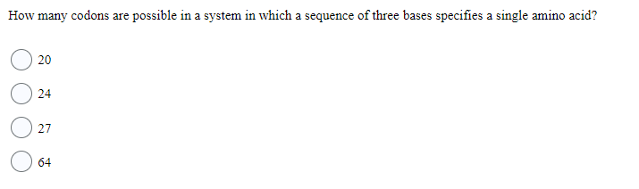 Solved answer this How many codons are possible in a system | Chegg.com