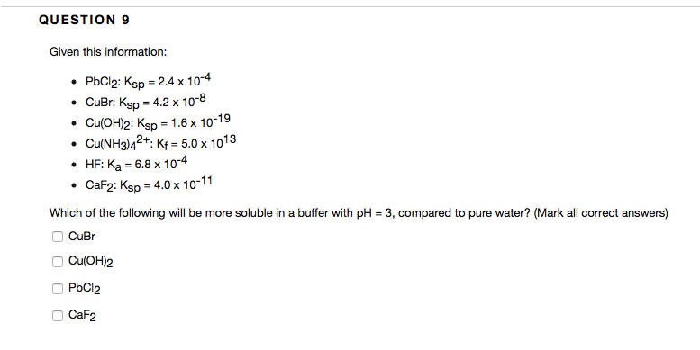 QUESTION 10 Given this information: • PbCl2: Ksp = | Chegg.com