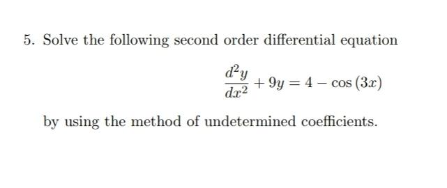 Solved 5. Solve the following second order differential | Chegg.com