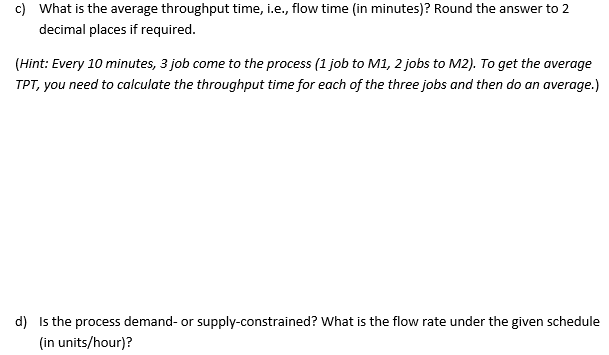 c) What is the average throughput time, i.e., flow | Chegg.com