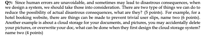 Solved Q7: Since human errors are unavoidable, and sometimes | Chegg.com