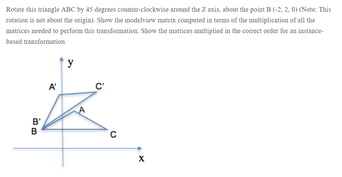 Solved Rotate this triangle ABC by 45 degrees | Chegg.com
