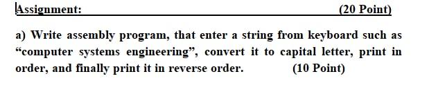 Solved a) Write assembly program, that enter a string from | Chegg.com