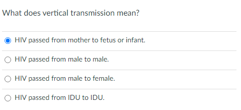 Solved What does vertical transmission mean? HIV passed from | Chegg.com