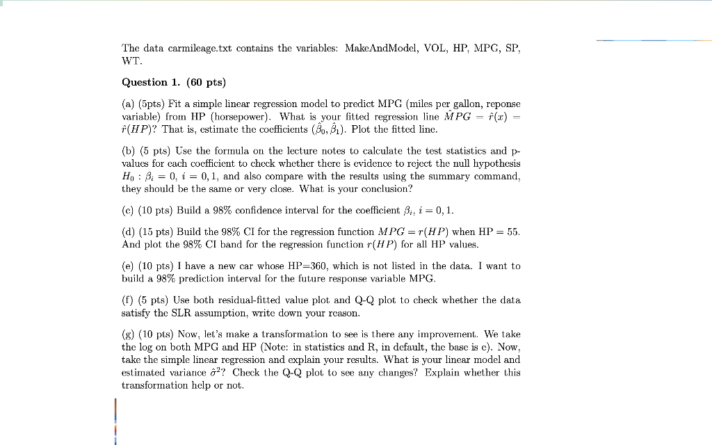 Solved Please include both the R code inputs and outputs so | Chegg.com