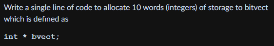 Solved Write a single line of code to allocate 10 words | Chegg.com