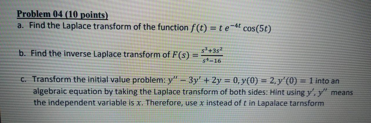 Solved use maple to solve a. Find the Laplace transform of | Chegg.com