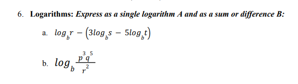 Solved 6. Logarithms: Express as a single logarithm A and as | Chegg.com